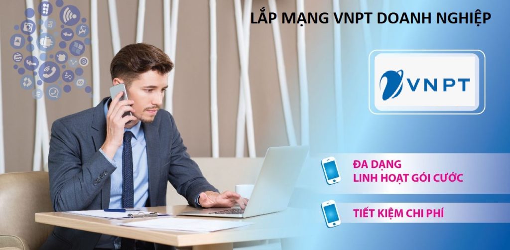 Gói cước VNPT Doanh Nghiệp, Công Ty - Mạng VNPT tốc độ cao